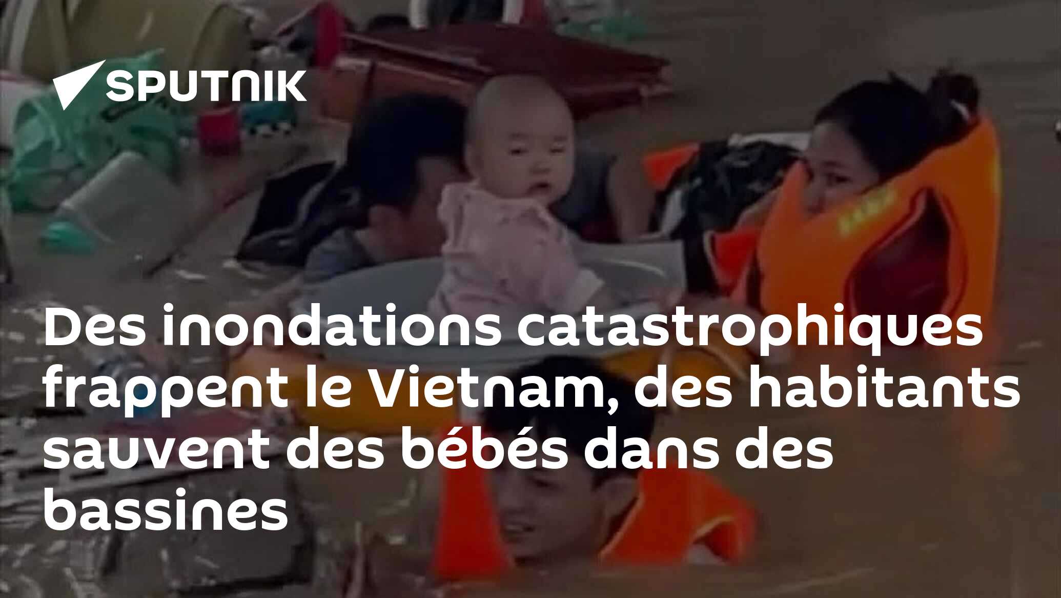 Des inondations catastrophiques frappent le Vietnam, des habitants ...