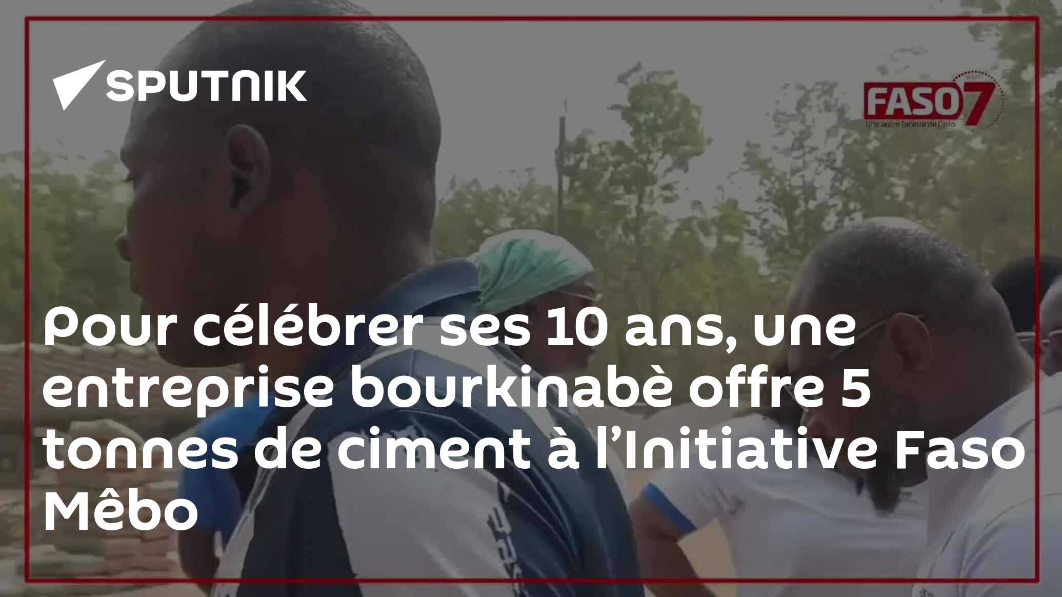Pour célébrer ses 10 ans, une entreprise bourkinabè offre 5 tonnes de ...