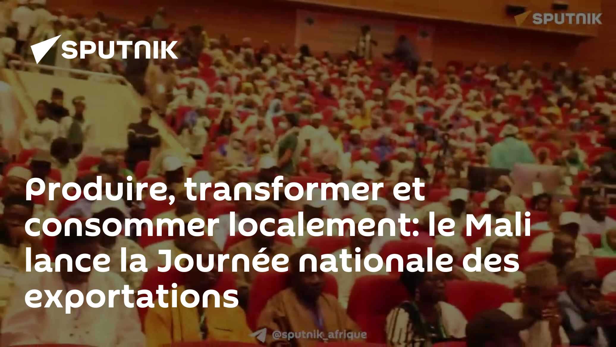 Produire, transformer et consommer localement: le Mali lance la Journée ...