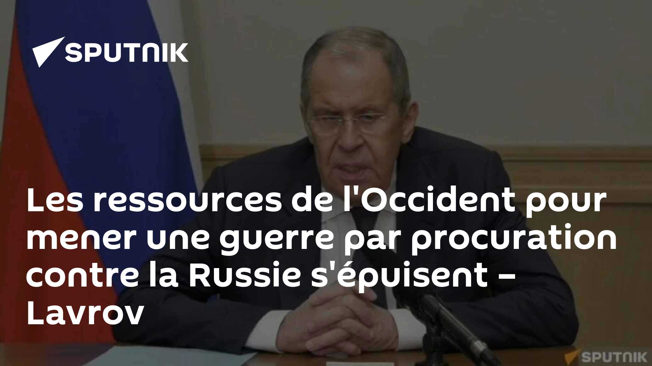 Les ressources de l'Occident pour mener une guerre par procuration ...
