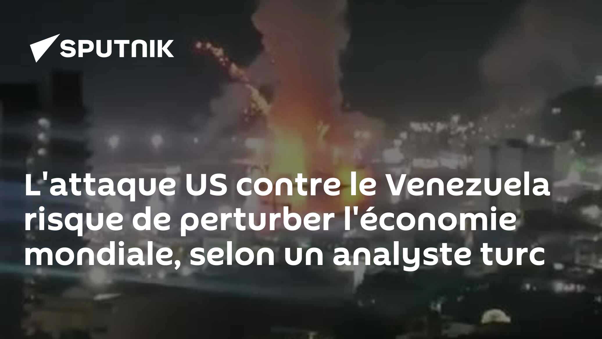 L'attaque US contre le Venezuela risque de perturber l'économie ...