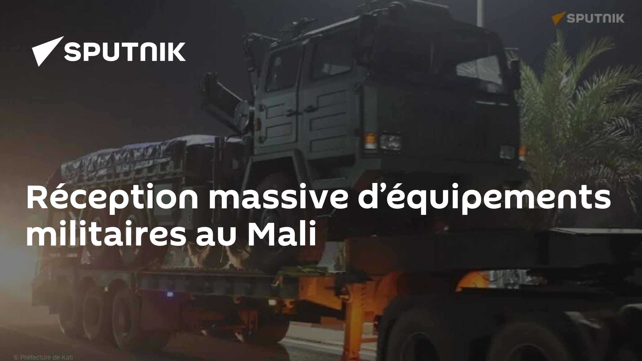 Réception massive d’équipements militaires au Mali - 02.02.2026 ...