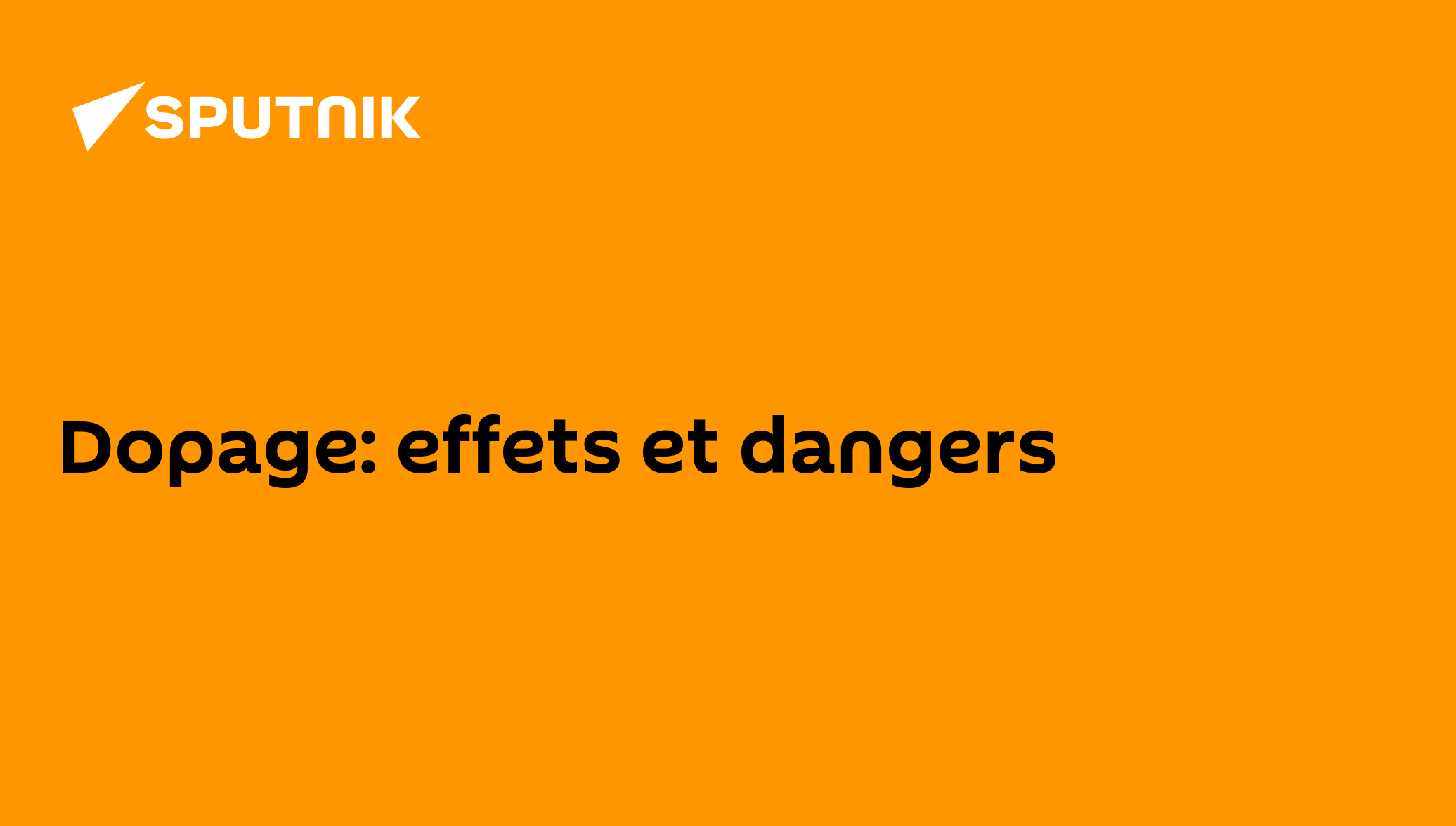 Dopage: effets et dangers - 27.07.2012, Sputnik Afrique