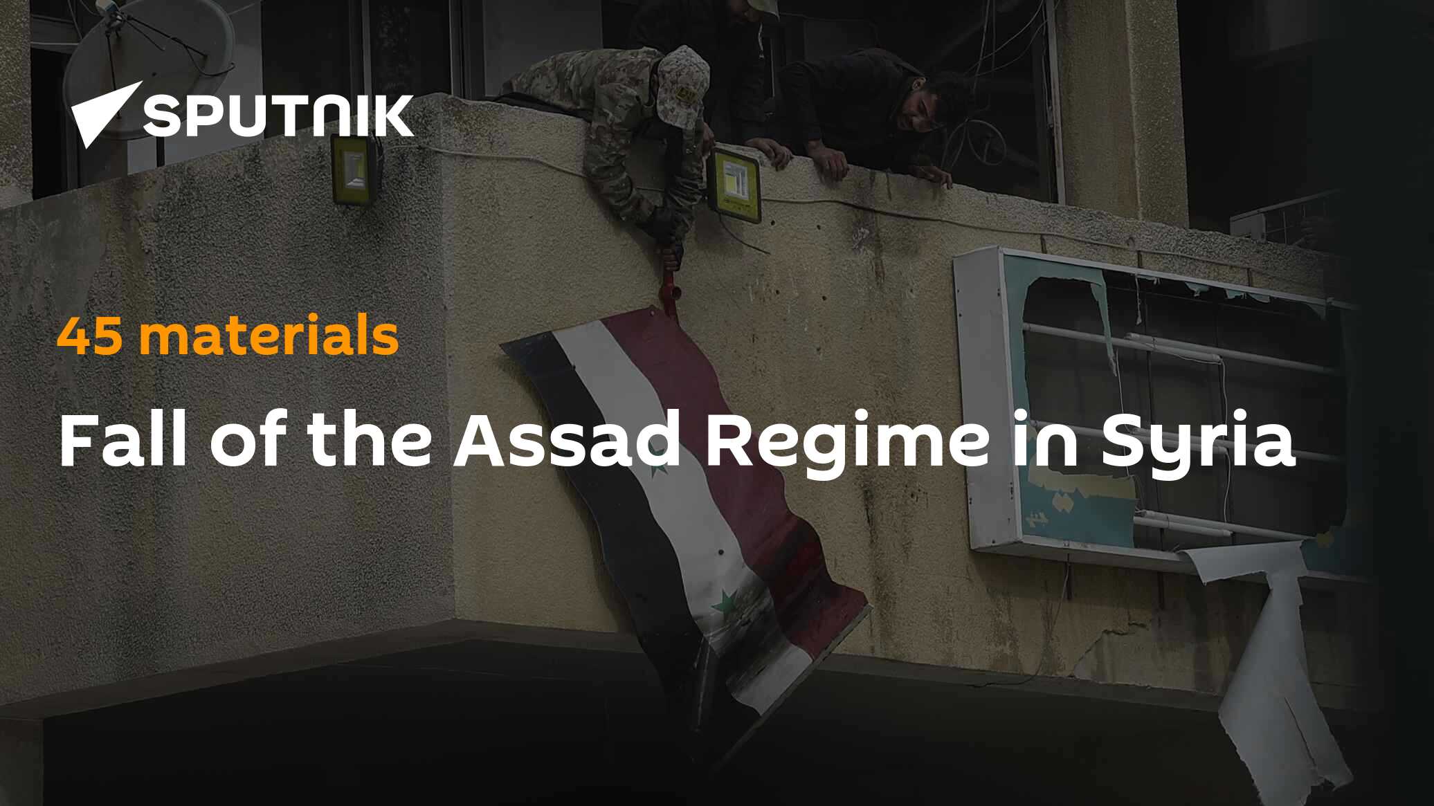 Fall of the Assad Regime in Syria - today's latest news and major ...